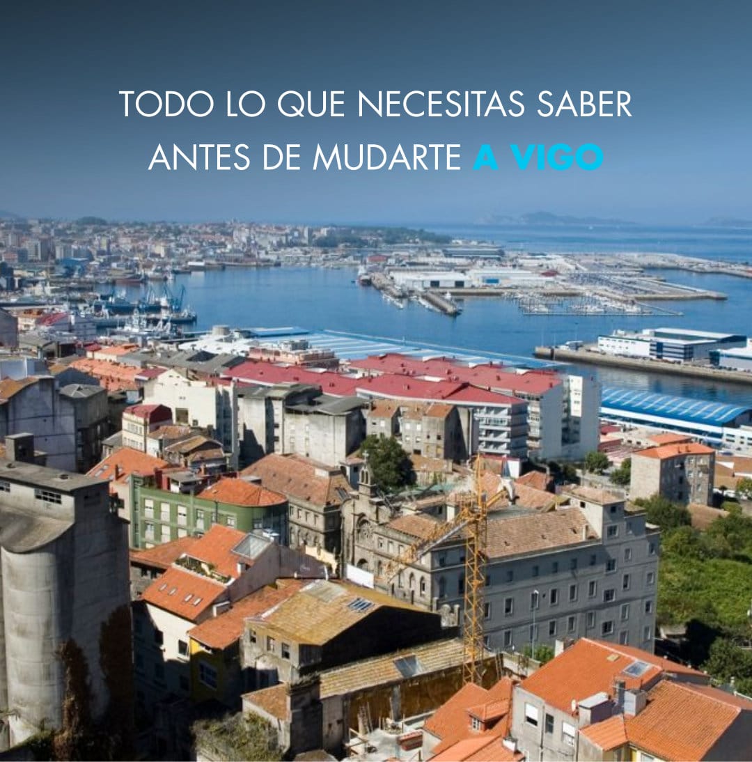 Todo lo que necesitas saber antes de mudarte a Vigo - Espaciogeo
